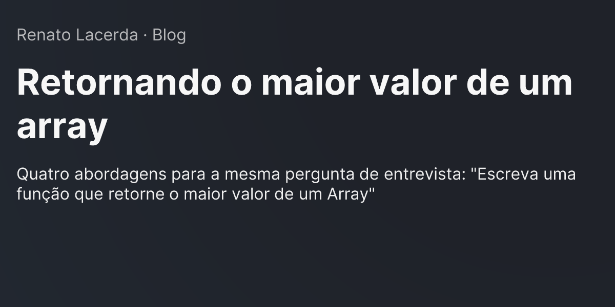 Retornando o maior valor de um array | Renato Lacerda